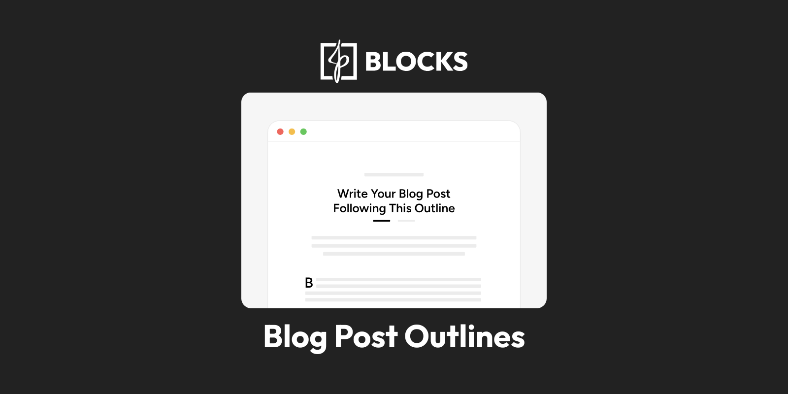 Blog Post Outlines - JP Blocks
